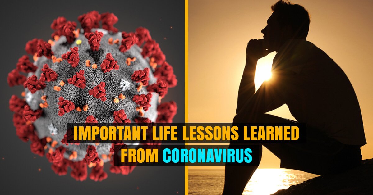 10 Important Life Lessons Learned from Coronavirus Outbreak and ...