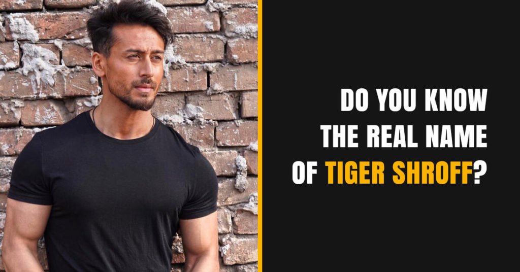 Do you know the real name of Tiger Shroff and why was he given the name ...